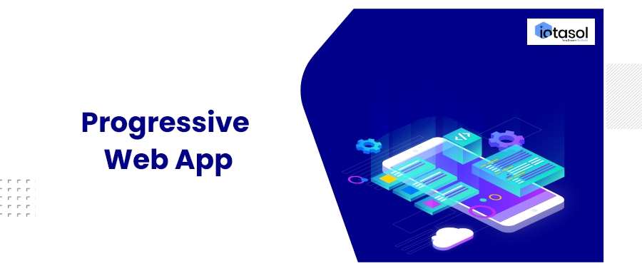 A complete explanation of features and benefits of progressive web pages